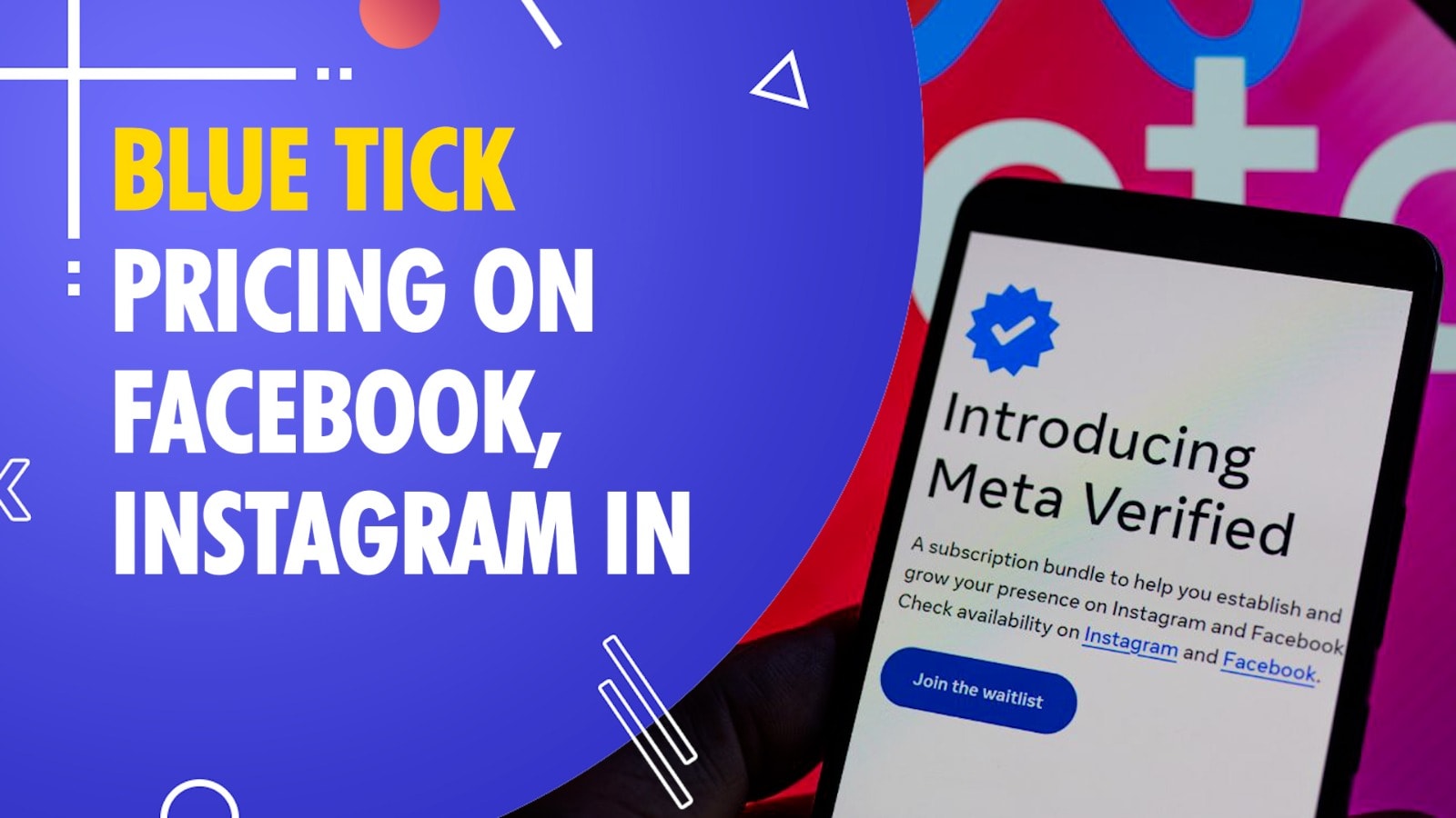 Meta verified blue tick for Facebook and Instagram reportedly discloses ...