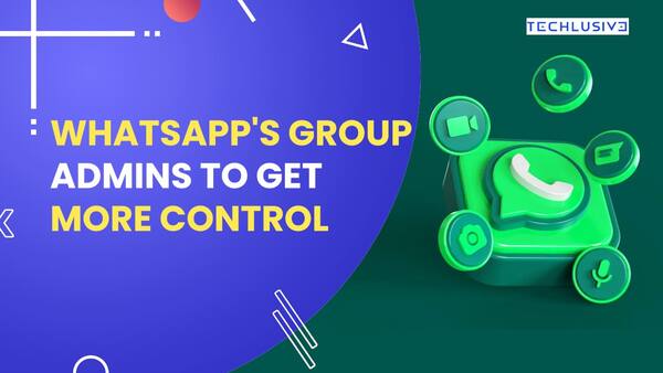 WhatsApp Unveils New Features For Groups, Gives Admins More Control ...